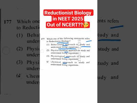 Reductionist Biology in NEET 2025 | Out of NCERT Question in NEET 2025??#neet2025 #neet