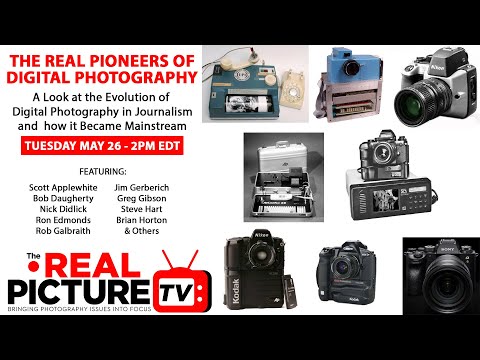 THE REAL PICTURE #11 - THE REAL PIONEERS OF DIGITAL PHOTOGRAPHY