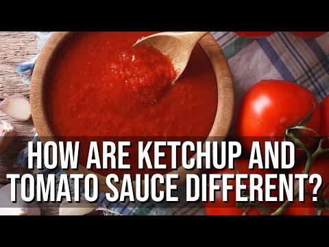How Are Ketchup and Tomato Sauce Not the Same?