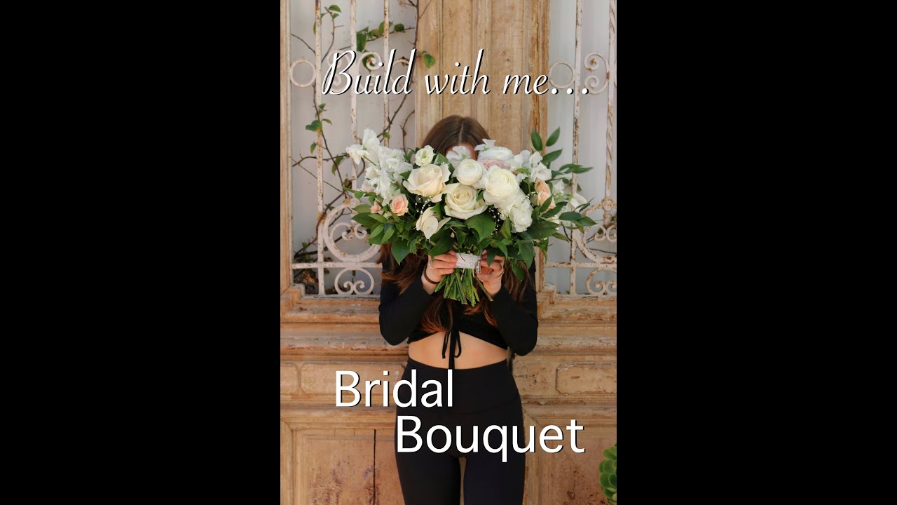 Garden Style Bridal Bouquet - Build With Me