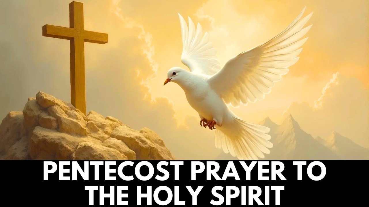 Pentecost Prayer to the Holy Spirit