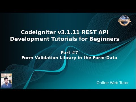 Learn Learn CodeIgniter v3 1 11 Rest API Development for beginners 7 Form Validation Library ...