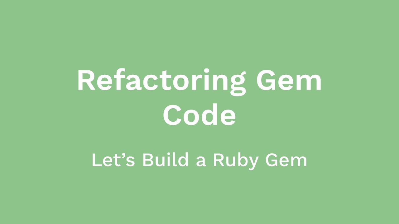 Refactoring Ruby Gem Code & Adding Custom Errors (Let's Build a Ruby Gem, Ep 02)