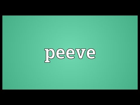 Peeve Meaning