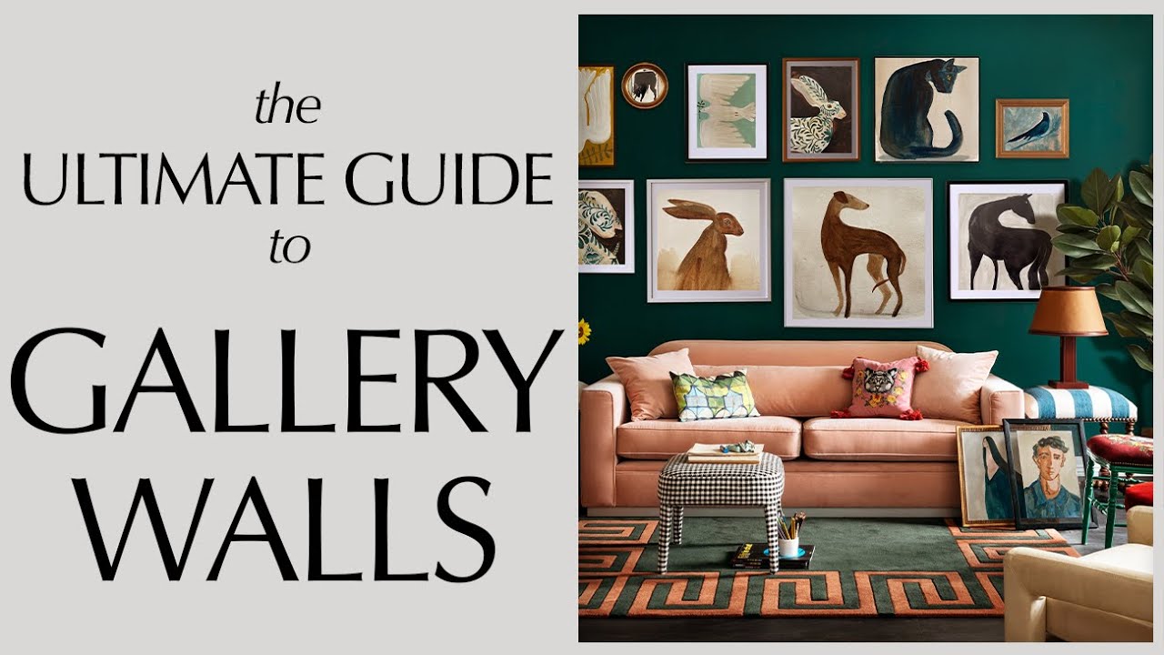 The Ultimate Guide to Gallery Walls