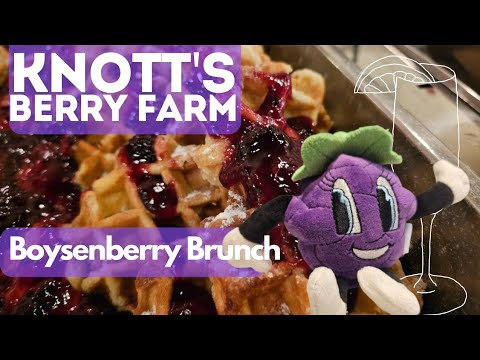 Knott's Boysenberry Brunch 2025 | Full Menu | Mrs. Knott's Chicken Dinner Restaurant