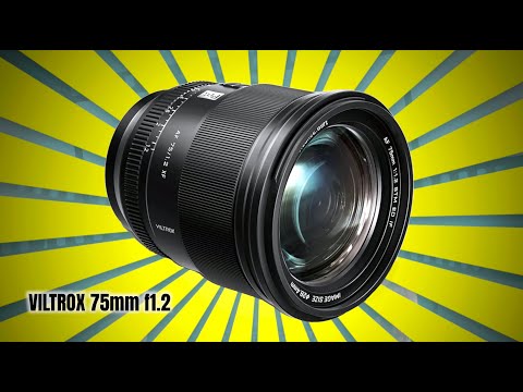 Viltrox 75mm f/1.2 with samples
