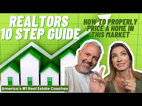 REALTORS 10 Step Guide: How to Properly Price a Home in THIS Market