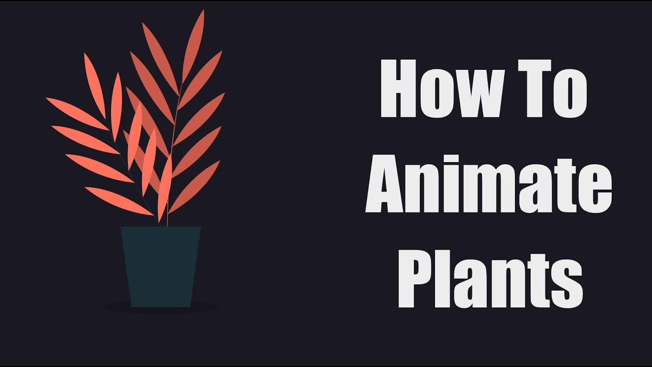 HOW TO ANIMATE PLANTS IN AFTER EFFECTS - After Effects Tutorial