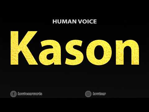 How To Pronounce Kason