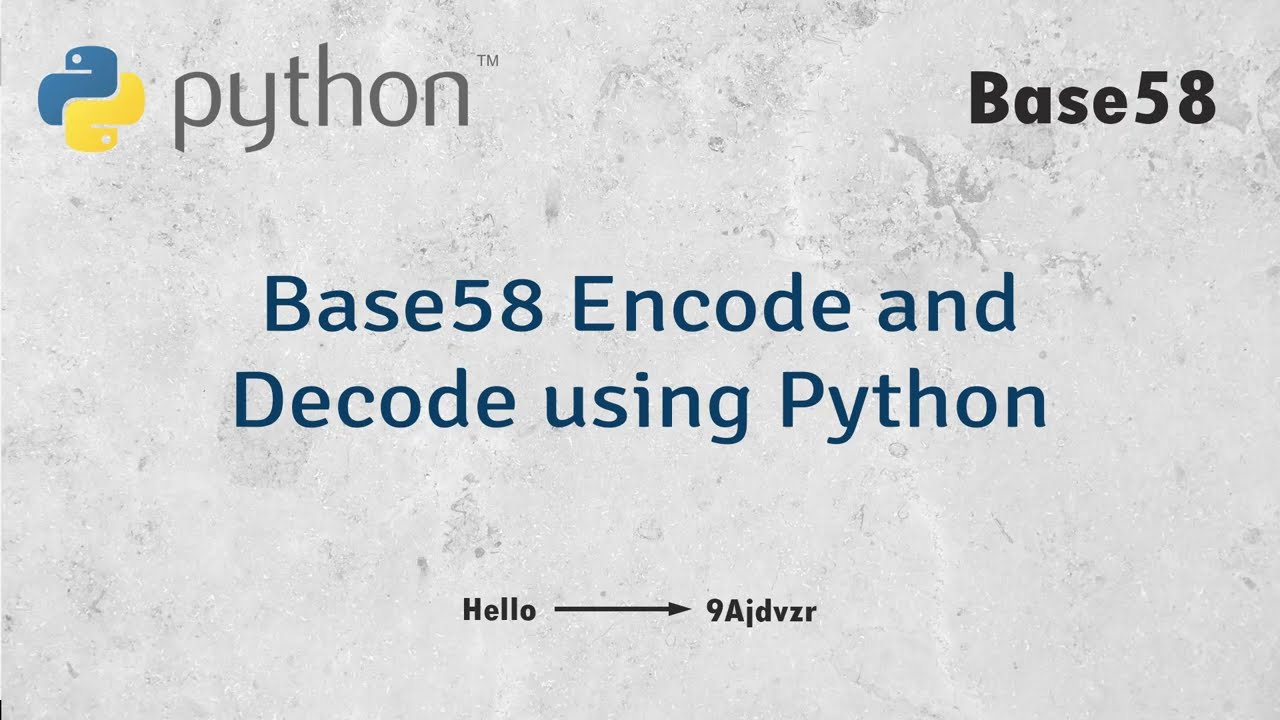 How to do Base58 Encode and Decode using Python