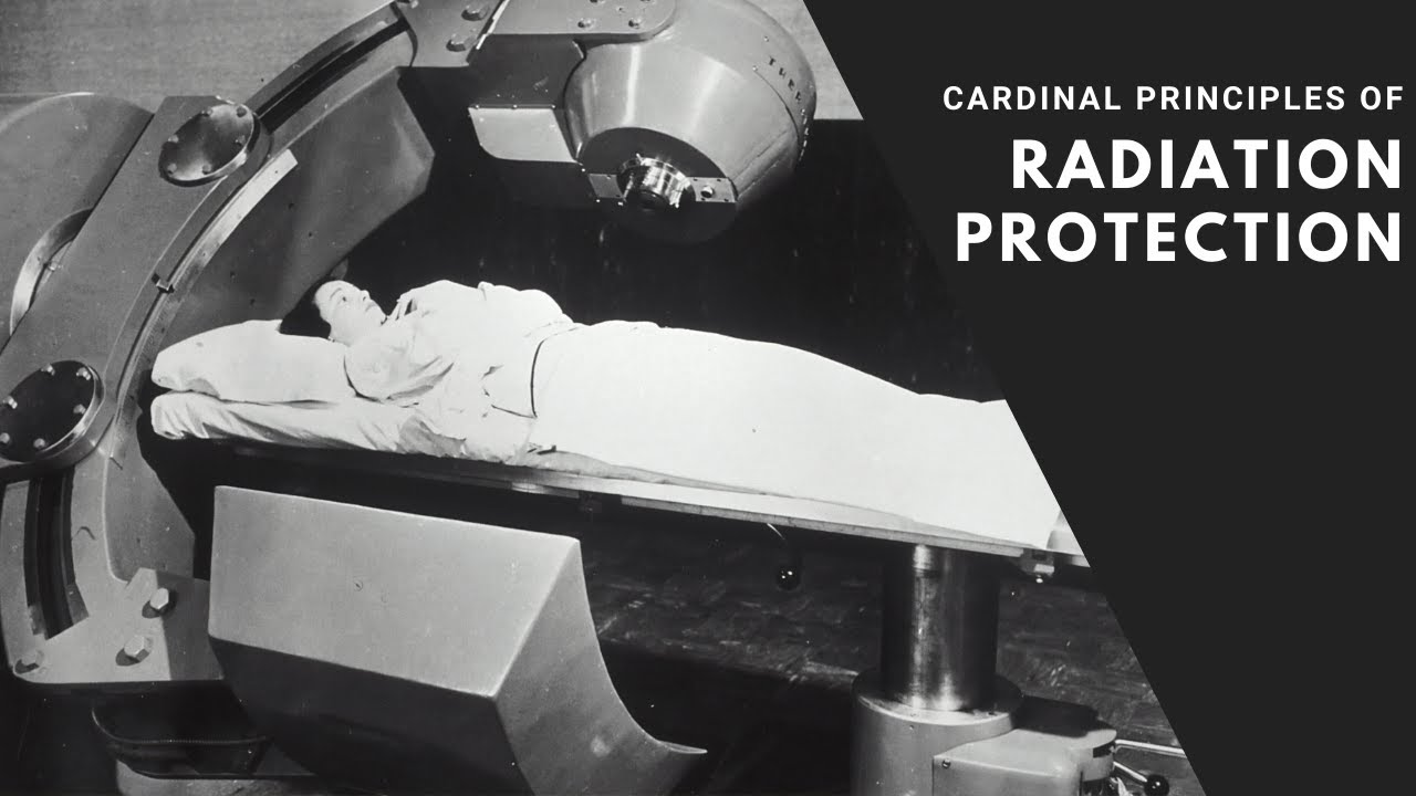 RADT 086 The Cardinal Principles of Radiation Protection