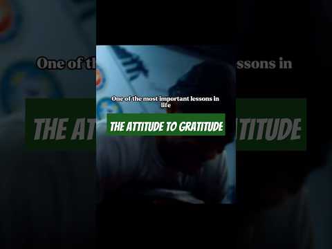 THE ATTITUDE of GRATITUDE 🚩#shorts #attitudeofgratitude #gratitude