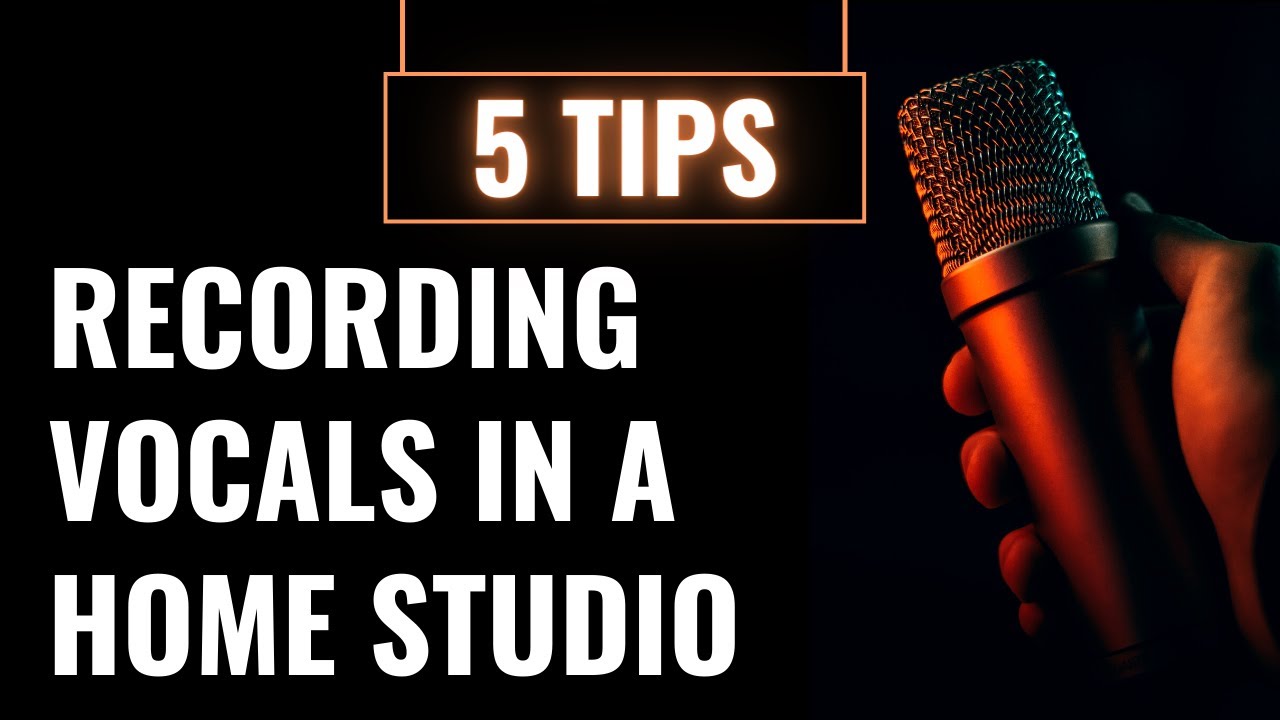 Recording Vocals in a Home Studio – 5 Essential Tips – ToughTones.com