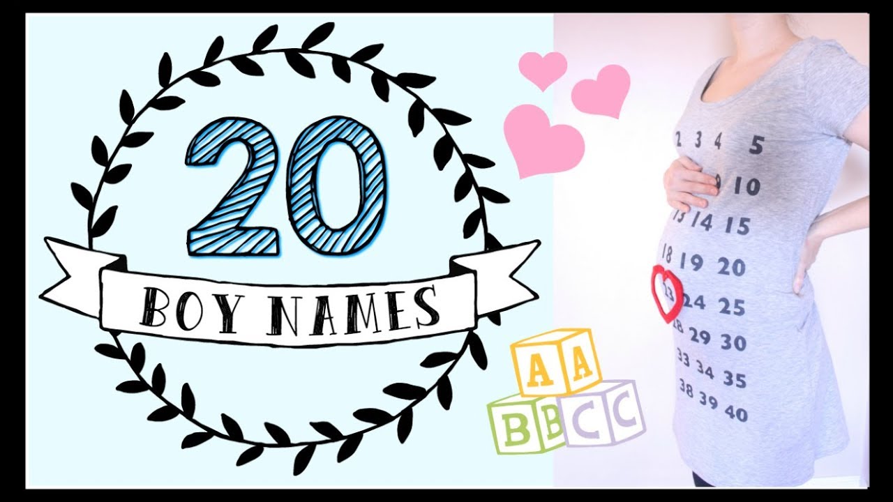20 BOY NAMES I LOVE