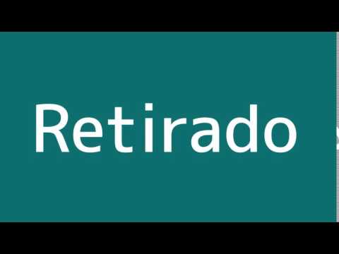 How to say Retired in Spanish