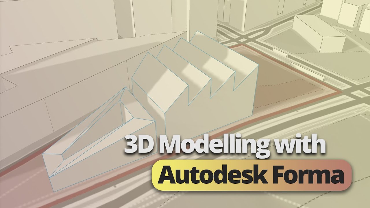 3D Modelling in Autodesk Forma – Complete Beginners Tutorial