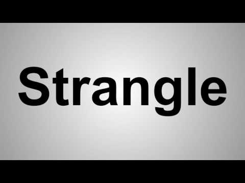 How To Pronounce Strangle
