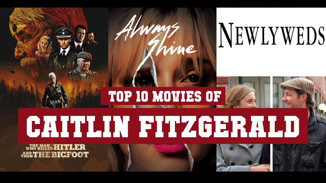 Caitlin Fitzgerald Top 10 Movies | Best 10 Movie of Caitlin Fitzgerald