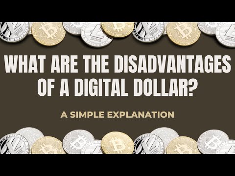 What are the Disadvantages of a Digital Dollar? Uncovering the Potential Drawbacks of a US CBDC