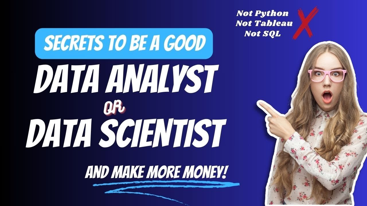 Python, SQL or Tableau Won't make you a good Data Analyst or Scientist!