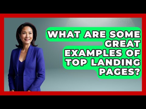 What Are Some Great Examples Of Top Landing Pages? - Marketing and Advertising Guru