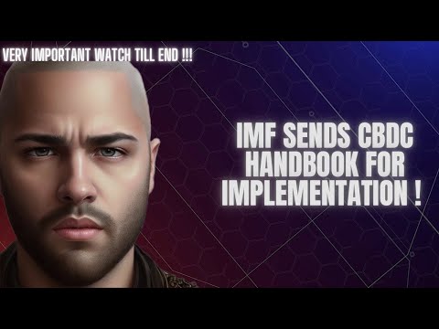 IMF SENDS CBDC HANDBOOK FOR IMPLEMENTATION!!!