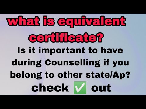 what is equivalent certificate? How to apply for this?