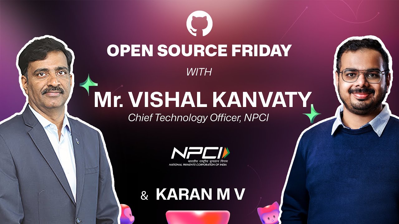 Open Source Friday with NPCI's Vishal Kanvaty