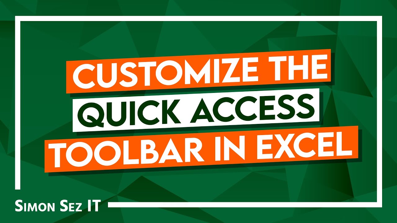 Customize the Quick Access Toolbar in Excel