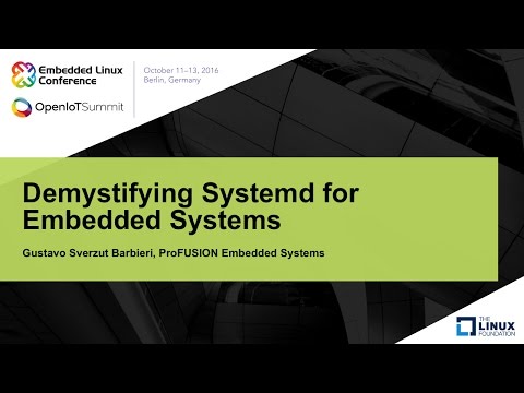 Demystifying Systemd for Embedded Systems