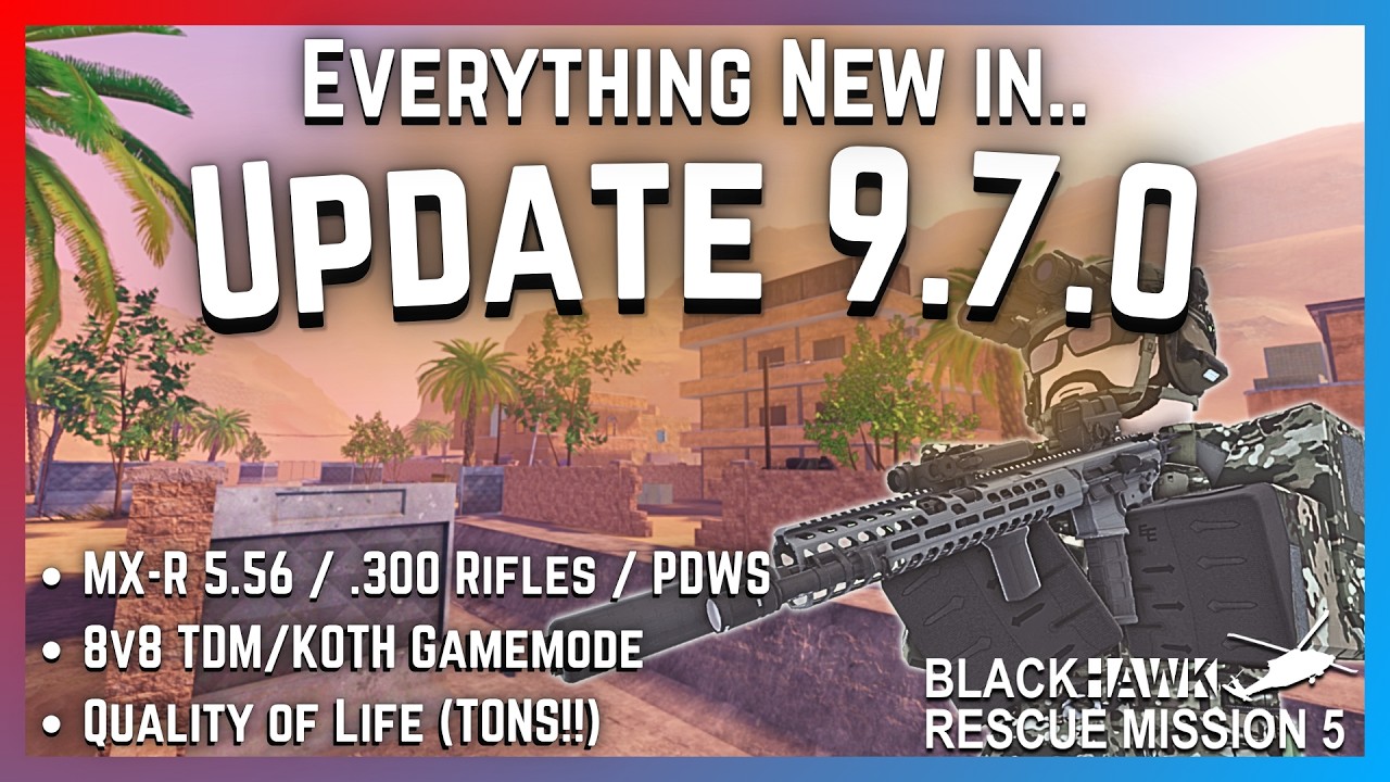 EVERYTHING NEW IN UPDATE 9.7.0 | Blackhawk Rescue Mission 5 ROBLOX