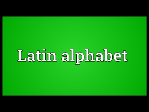 Latin alphabet Meaning