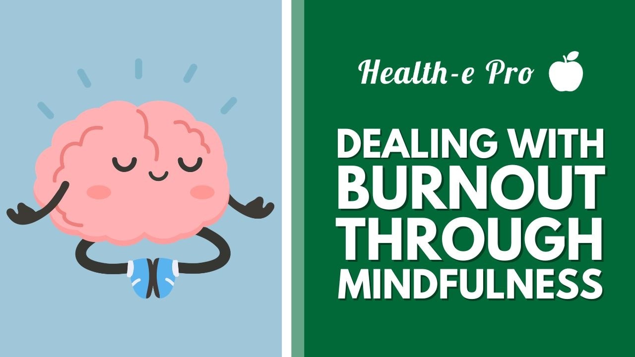 Wellness Lunch Break - Dealing With Burnout Through Mindfulness and Other Techniques