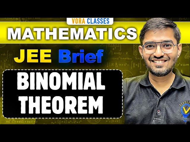 Understanding the Binomial Theorem: A Comprehensive Guide for JEE Aspirants | Galaxy.ai