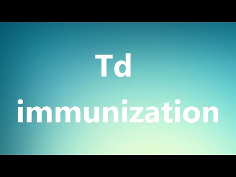 Td immunization - Medical Meaning and Pronunciation