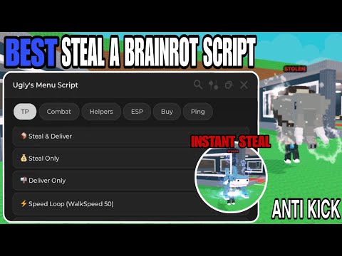 Steal a Brainrot Script GUI | ANTI KICK INSTANT STEAL NOCLIP INFINITE CASH ROBLOX SCRIPT