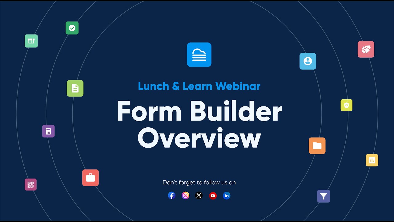 Form Builder Overview - Lunch & Learn Webinar