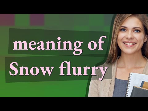 Snow flurry | meaning of Snow flurry