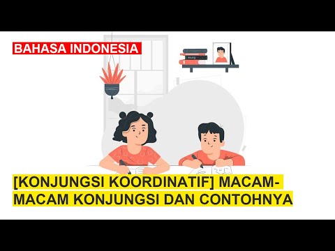 [COORDINATE CONJUNCTION] Types of Conjunctions and Examples - INDONESIAN