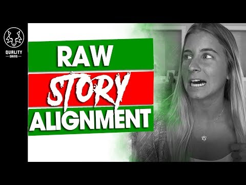 The Story Of Raw Alignment