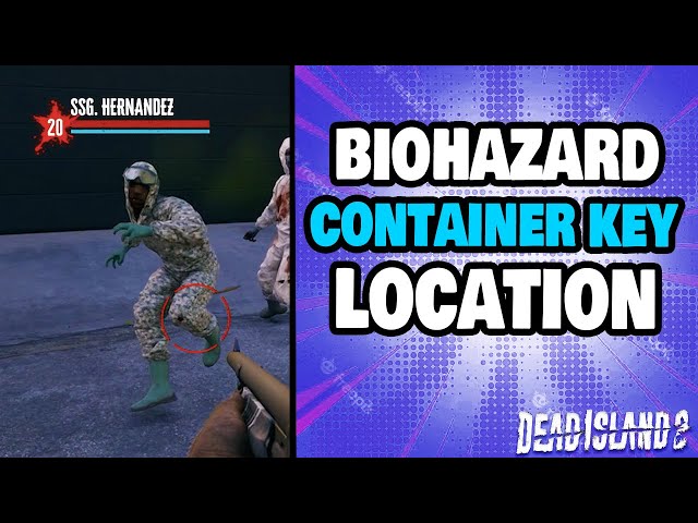 Where to find Biohazard Container key in Dead Island 2