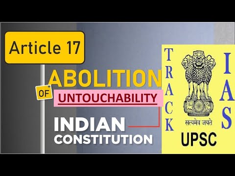 Article 17 of Indian Constitution | Abolition & Prohibition of Untouchability UPSC CSE 2020 prelims