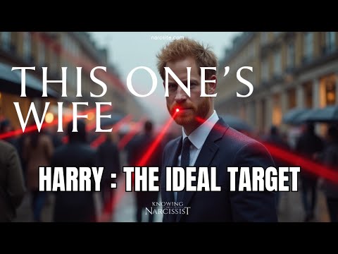 Harry : The Ideal Target (Meghan Markle)
