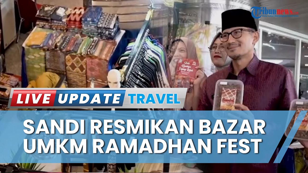 Sandiaga Uno Resmikan Bazar UMKM Ramadhan Fest 2023, Hadirkan Produk Unggulan untuk Lebaran ...