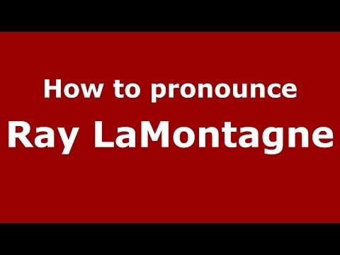 How to pronounce Ray LaMontagne (American English/US) - PronounceNames.com