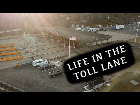LIFE IN THE TOLL LANE