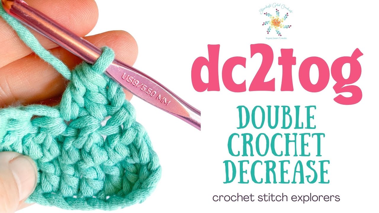 Double Crochet 2 Together (dc2tog) | Double Crochet Decrease | Crochet | Stitch Explorer Saturdays