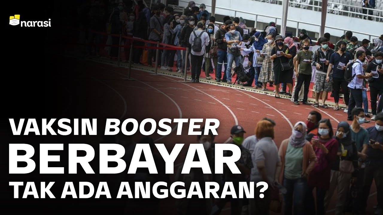 Wacana Vaksin Booster Berbayar, Kebijakan Anggaran Dipertanyakan | Narasi Newsroom