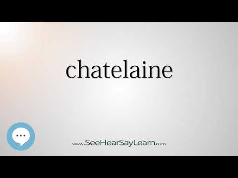 chatelaine - Smart & Obscure English Words Defined 🗣🔊